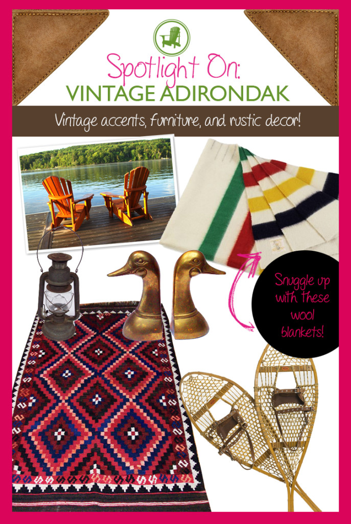 Spotlight On: Vintage Adirondack – A New Shop for Antiques, Rustic ...